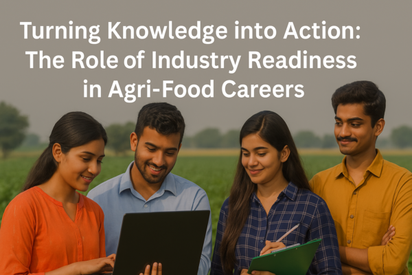 Turning Knowledge into Action: The Role of Industry Readiness in Agri ...